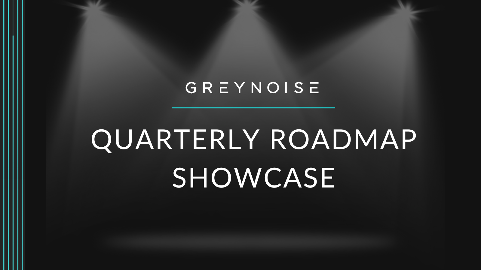 GreyNoise Presents: Quarterly Roadmap Showcase